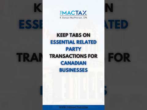 Keep tabs on Essential Related Party Transactions for Canadian Businesses