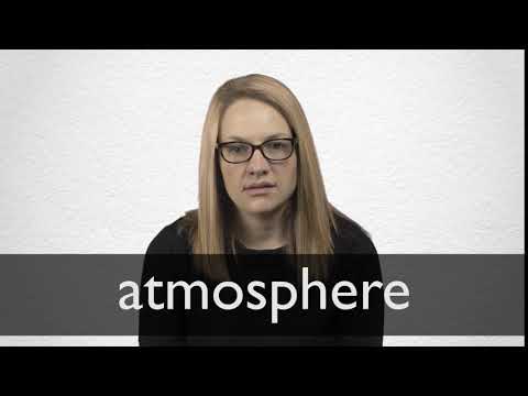 ATMOSPHERE - Meaning & Translations | Collins English Dictionary