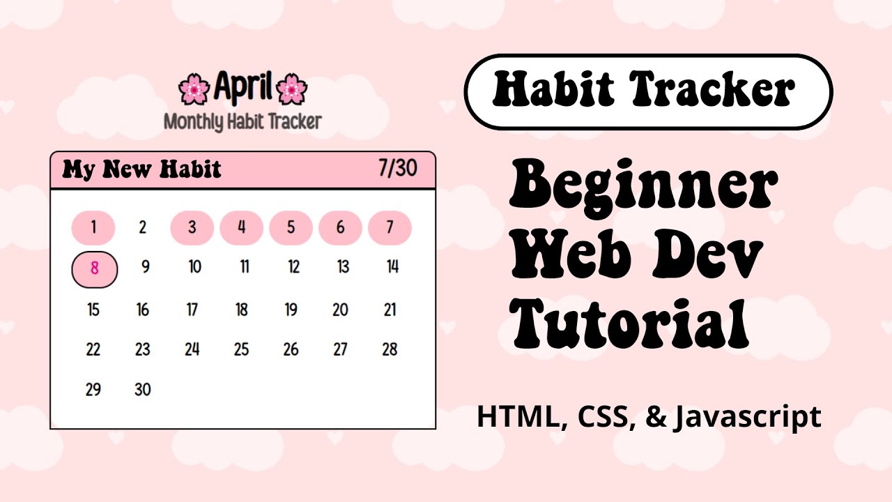 🌸 Learn By Coding a Kawaii Habit Tracker with HTML CSS & Javascript | Beginner Web Dev Tutorial