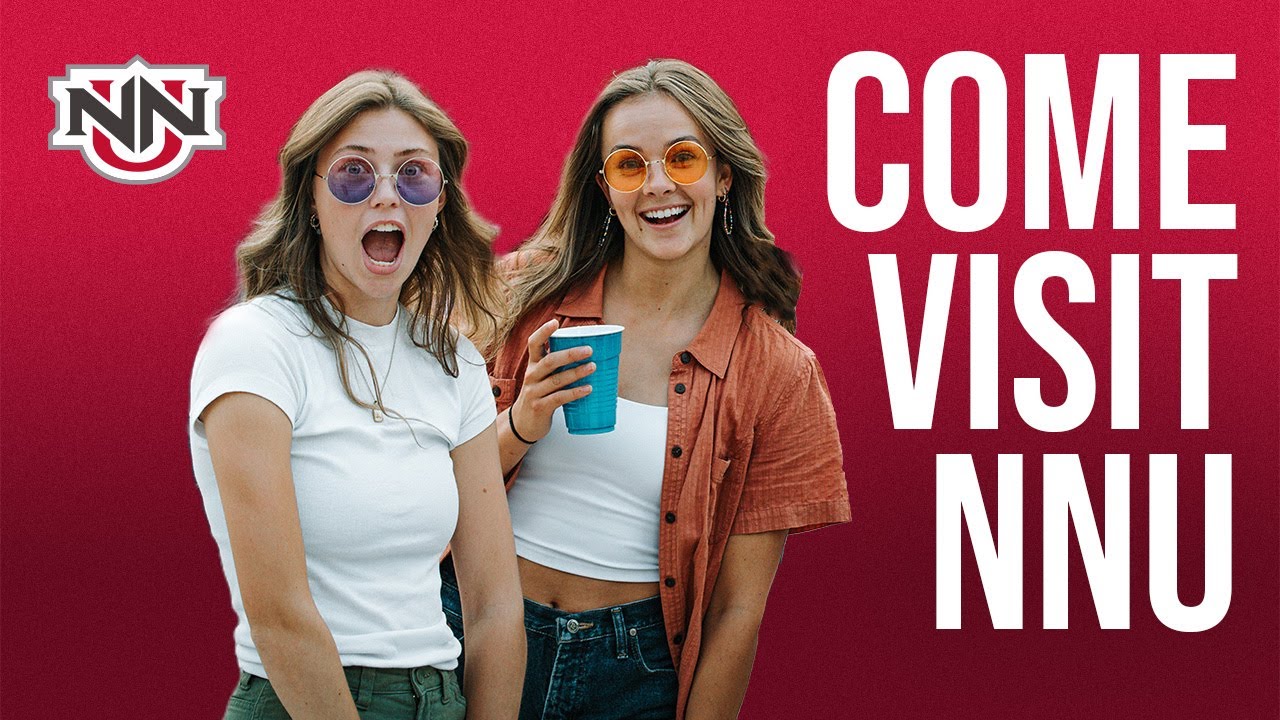 Come Visit NNU