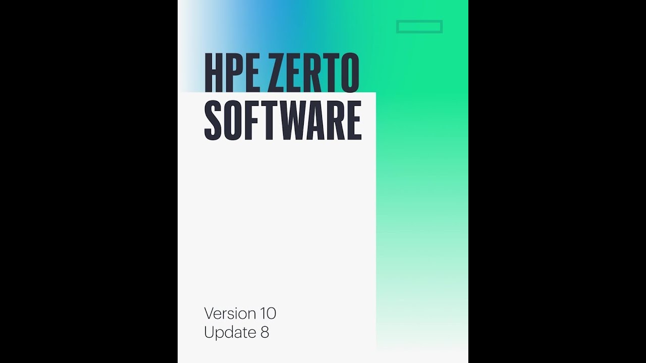 HPE Zerto Software Version 10 Update 8
