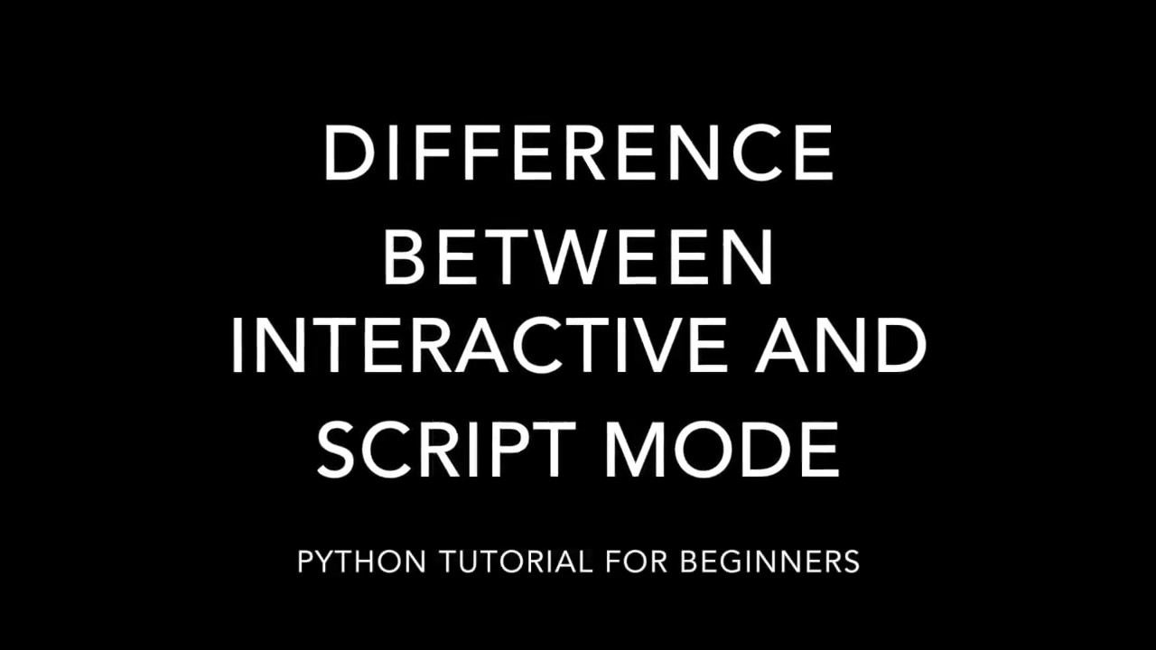 Script vs Interactive mode in Python | CBSC class 11(chapter-1)part-1 |