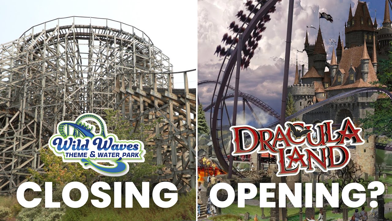 Goodbye Wild Waves, Hello...Dracula?? One Park Coming, One Park Going! Full Announcement Breakdowns