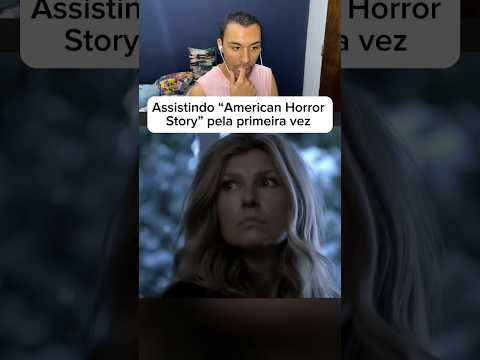 Assistindo American Horror Story pela primeira vez #reaction