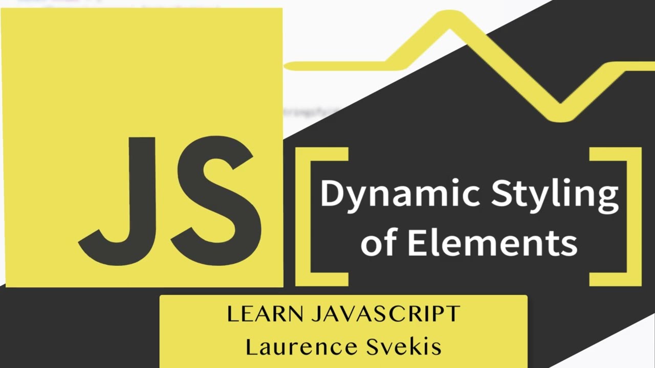 Enhance Your Websites with Dynamic JavaScript Dynamic Styling of Elements