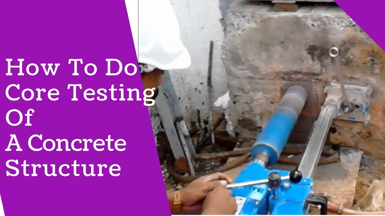 NDT Test on Concrete Foundation to Check its Strength | How To do Core Testing of Concrete Structure