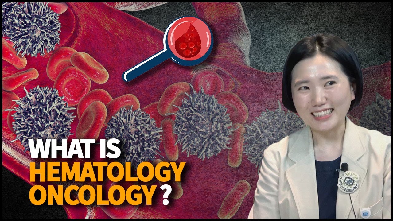 What is Hematology Oncology?
