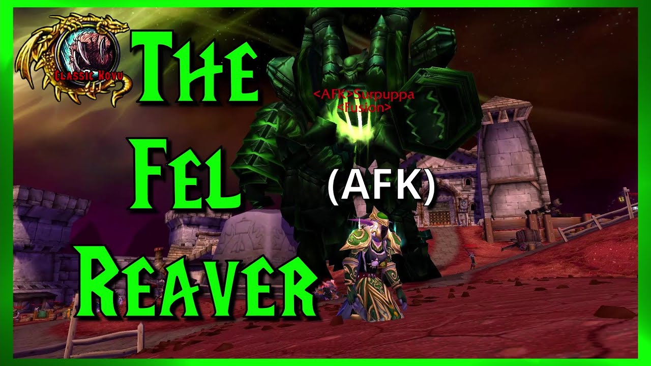 Pulling The Fel Reaver into Honorhold [ Day 2 Classic TBC]