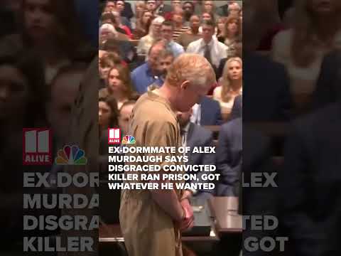 Ex-dormmate of Alex Murdaugh says disgraced convicted killer ran prison, got whatever he wanted
