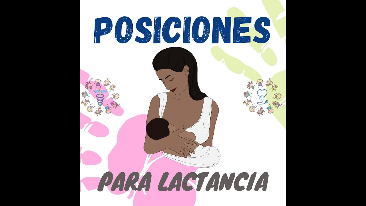 POSICIONES PARA LACTANCIA MATERNA