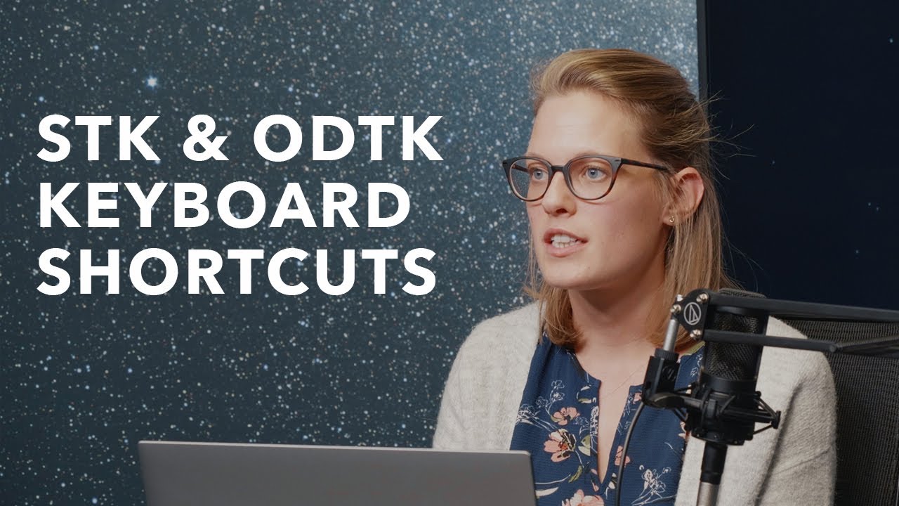 STK and ODTK Keyboard Shortcuts - AGI Geeks 1