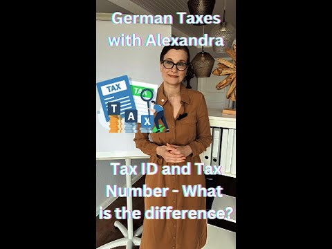 Tax ID and Tax Number What is the Difference (SteuerID und Steuernummer - was ist der Unterschied)?
