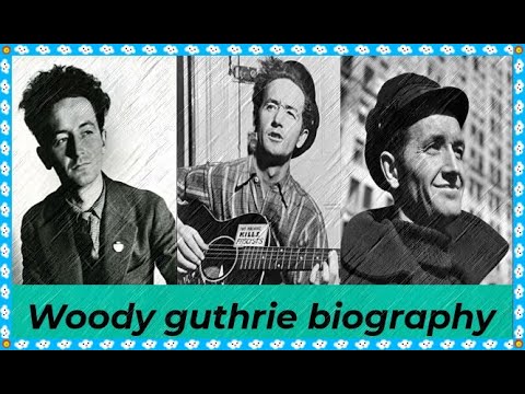 Woody guthrie biography