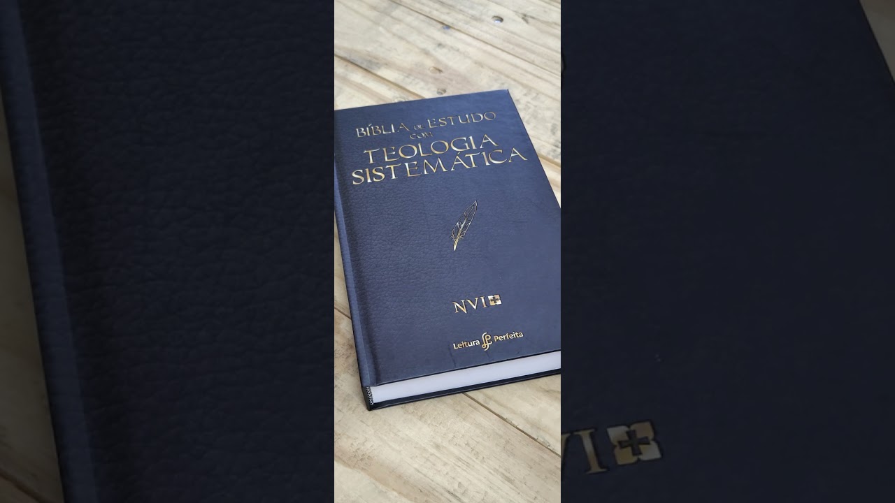 Bíblia de Estudo com Teologia Sistemática #teologiareformada