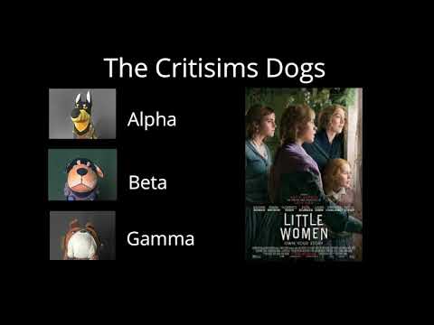 "The Critisims Dogs" - Little Women (2019)