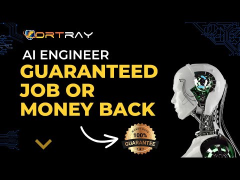 Artificial Intelligence Bootcamp | AI And ML Engineer | 100% Job Guarantee or Money Back | Fortray