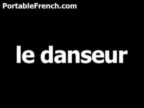 French word for dancer (male) is le danseur