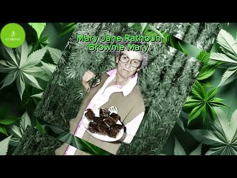 The story of Mary Jane Rathbun - Brownie Mary 🍪 🌿