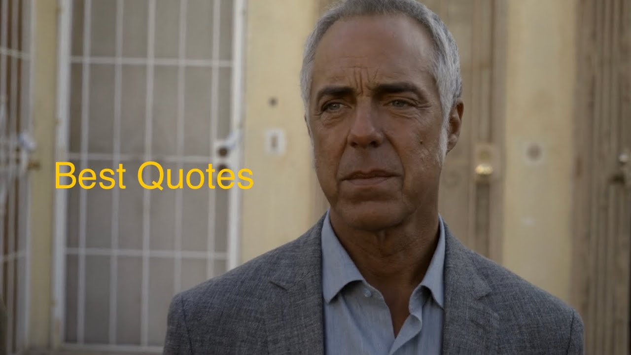 Bosch - Best Harry Bosch Quotes