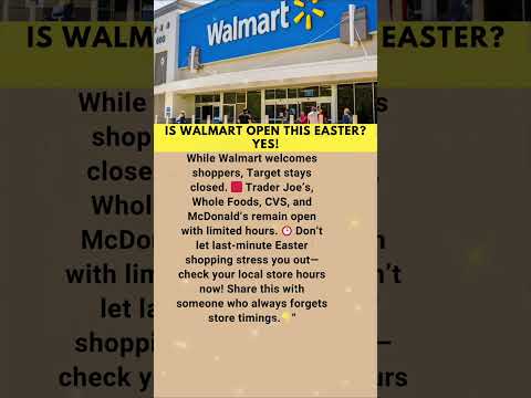 Is Walmart Open on Easter? Don’t Get Caught Off Guard! 🛒 #news #usa