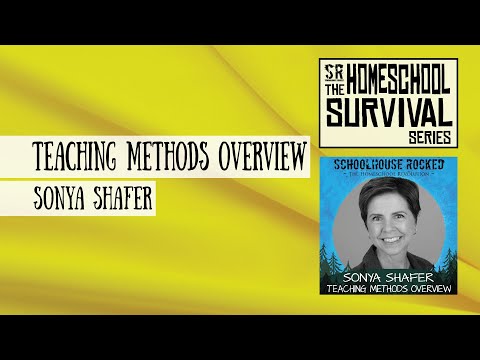 Homeschool Teaching Methods Overview - Sonya Shafer on the Schoolhouse Rocked Podcast