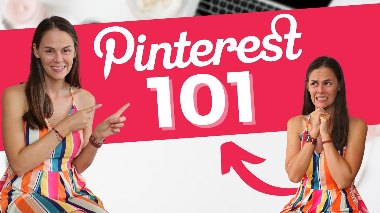 Pinterest 101: How to Use Pinterest Marketing for Beginners