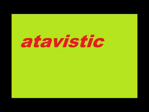 Atavistic Meaning