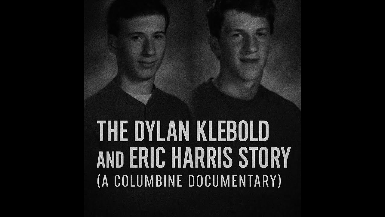 The Dylan Klebold and Eric Harris Story (A Columbine Documentary)
