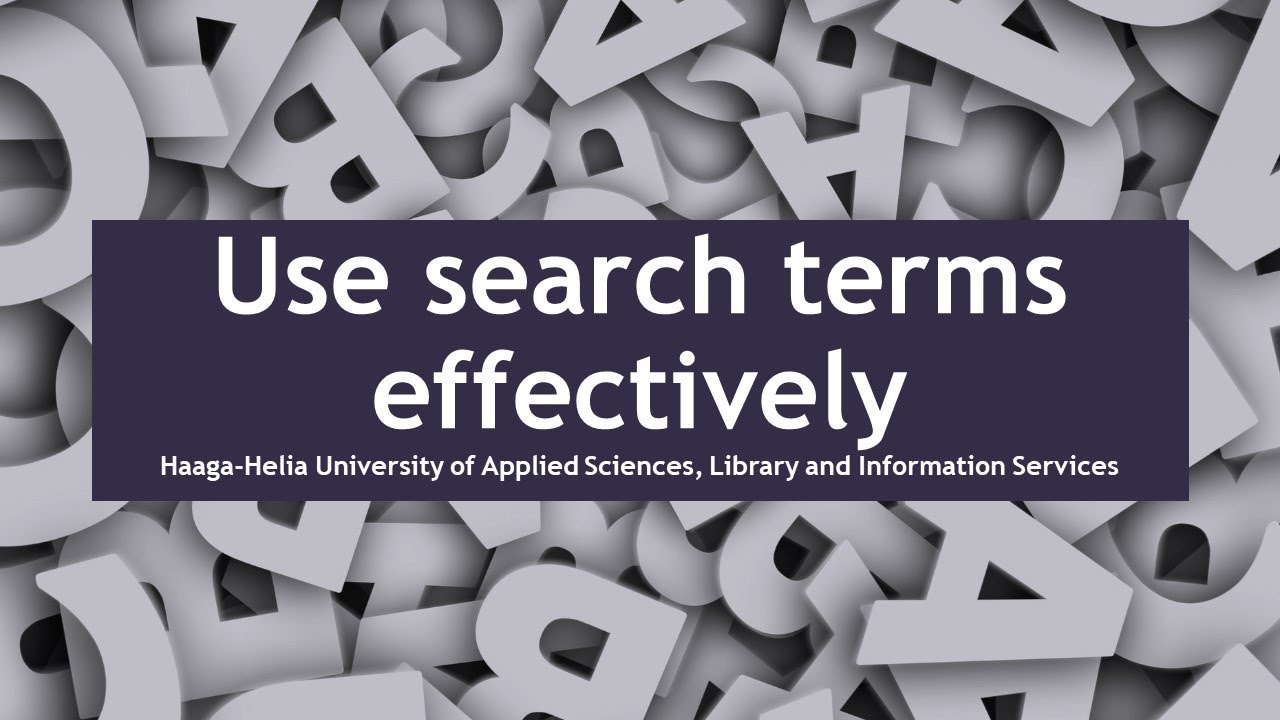 Use search terms effectively