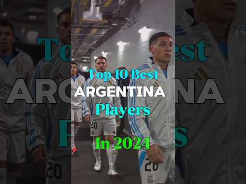 Top 10 Best Argentina Footballers in 2024 | Argentina Best Footballers
