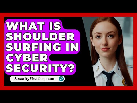 What Is Shoulder Surfing In Cyber Security? - SecurityFirstCorp.com