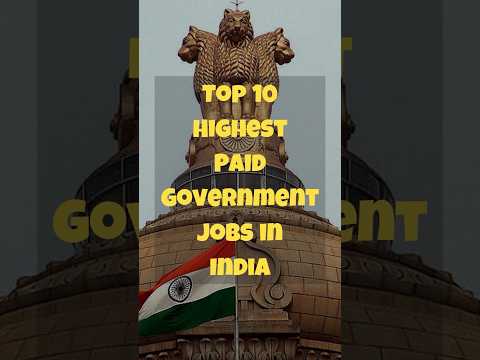 🇮🇳💰🏛️Top 10 Highest-Paying Government Jobs in India🚀📈||#GovernmentJobs #India #HighPayingJobs