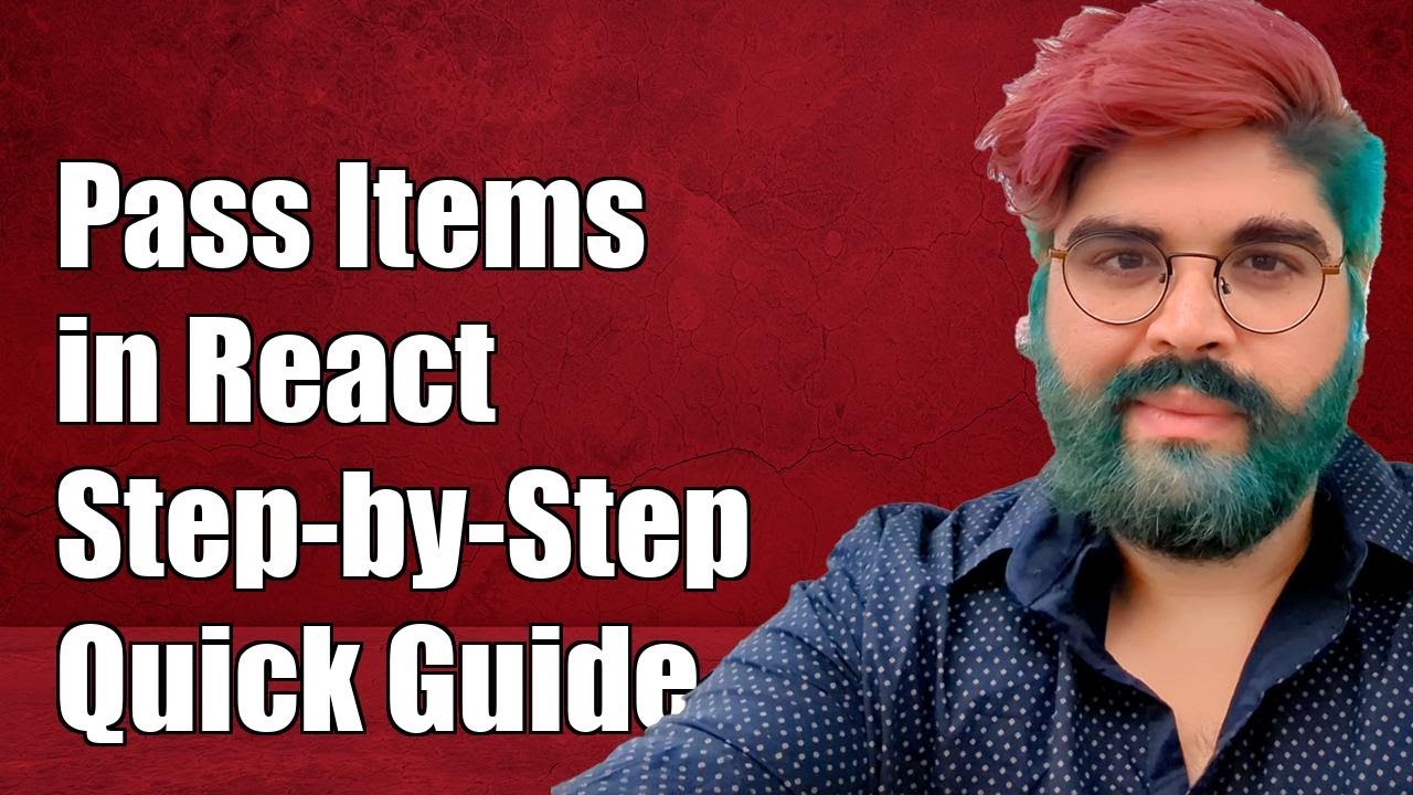 How to Pass an Array of Items in React.js: A Step-by-Step Guide