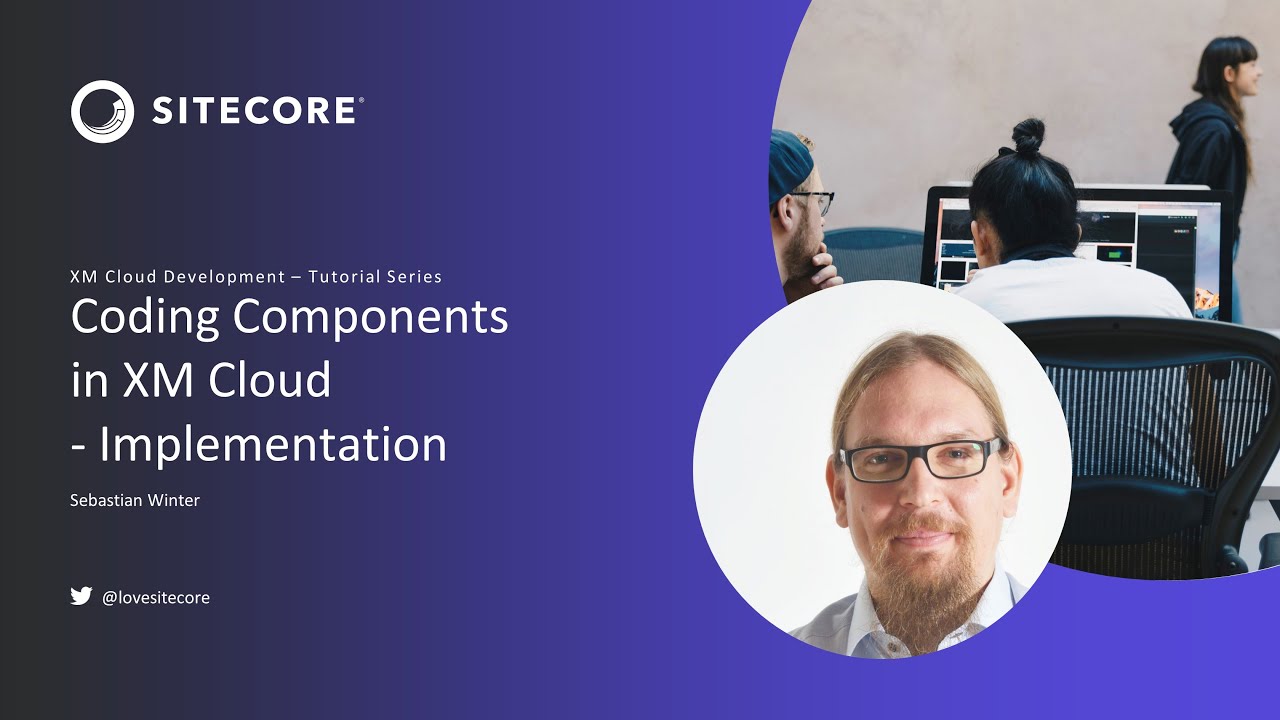 XM Cloud Tutorials - Coding Components in XM Cloud - Implementation #8.2