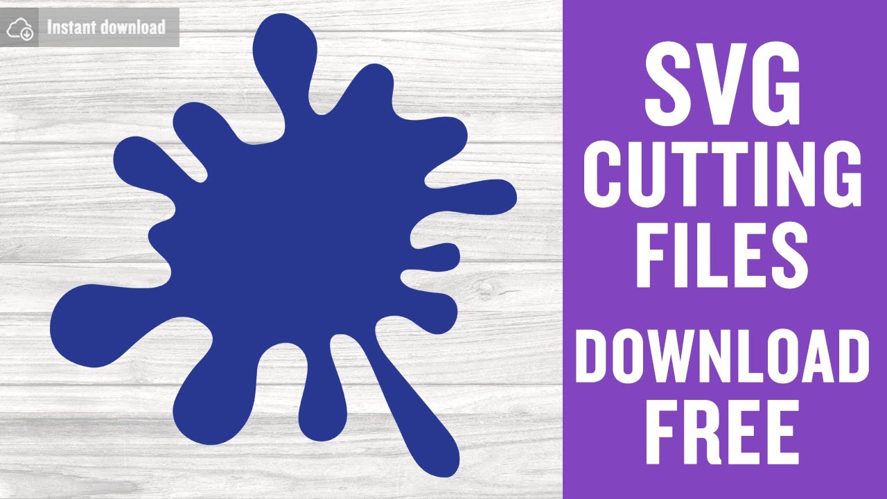 Paint Splatter Svg Free Cut File for Cricut
