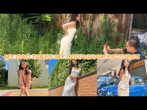 MY DAD TAKES MY INSTAGRAM PICS | VLOG