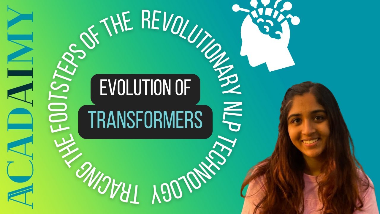 Evolution of Transformers: Tracing the Footsteps of the Revolutionary NLP Technology