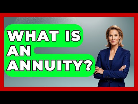 What Is An Annuity? - Learn About Economics