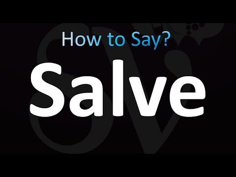 How to Pronounce Salve (Correctly!)