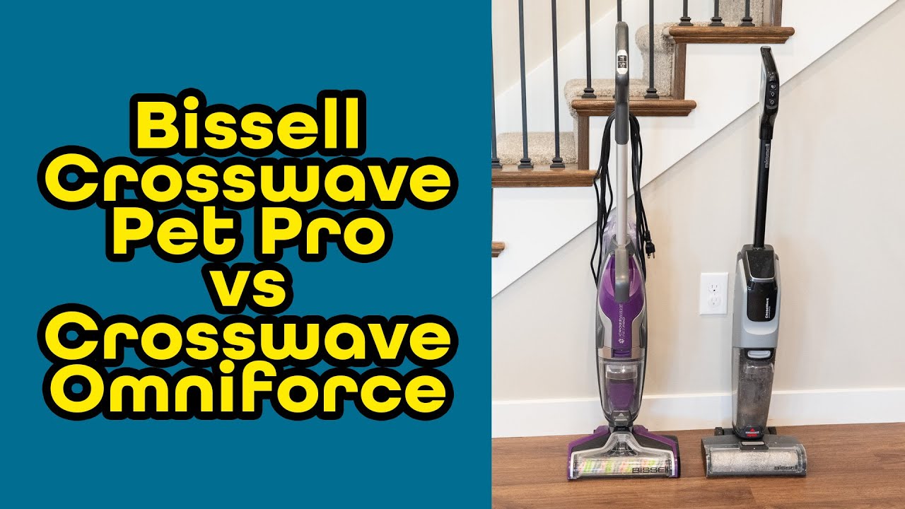 Which to Buy? Bissell Crosswave or Crosswave Omniforce Wet Dry Vacs Compared