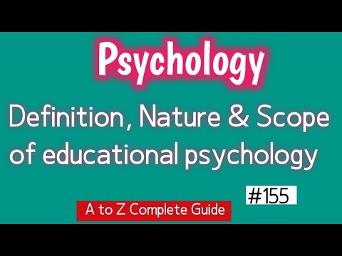 Definition of Educational Psychology | Nature and Scope of Educational Psychology