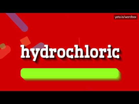 HYDROCHLORIC - HOW TO SAY HYDROCHLORIC?