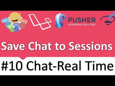 Learn Real Time Chat With Laravel Broadcast Pusher and Vuejs | Save Chats to Session 10 - Mind ...