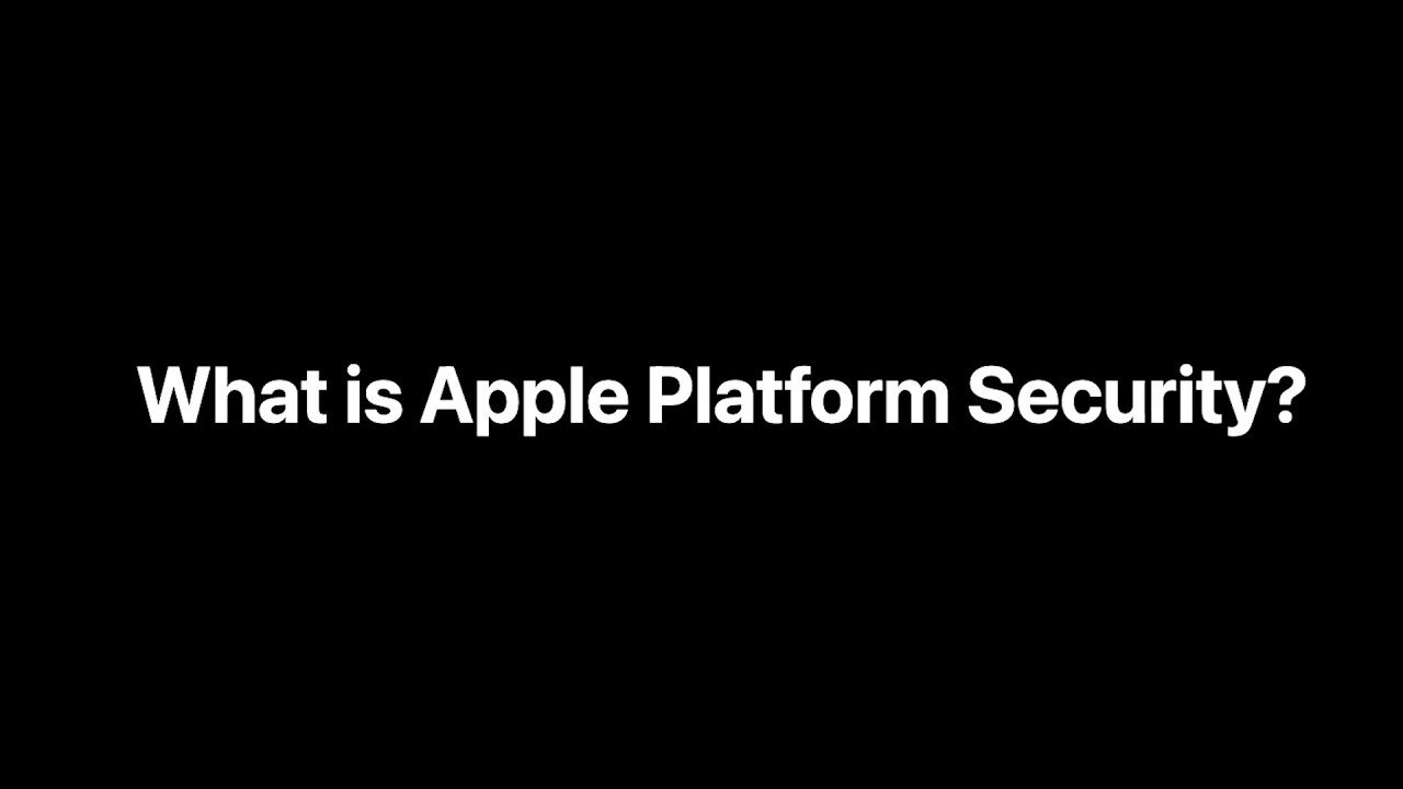 What is Apple Platform Security?