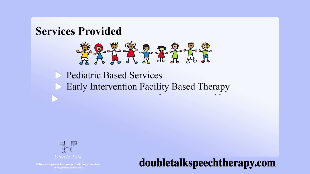 Double Talk Bilingual Speech Therapy -Services Offered