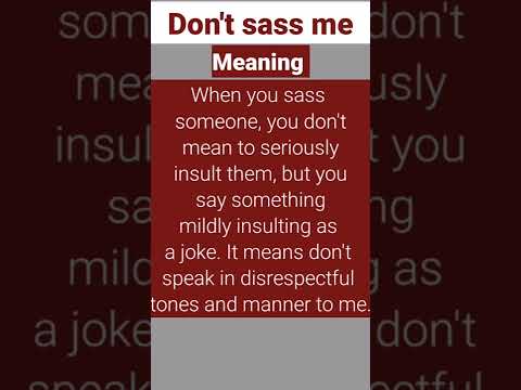 don't sass me |#englishlearning101 |#shorts |#vocabulary