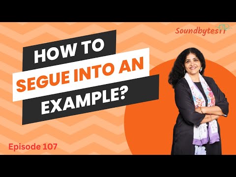 How to Segue into an example? Don't just tell, show it!