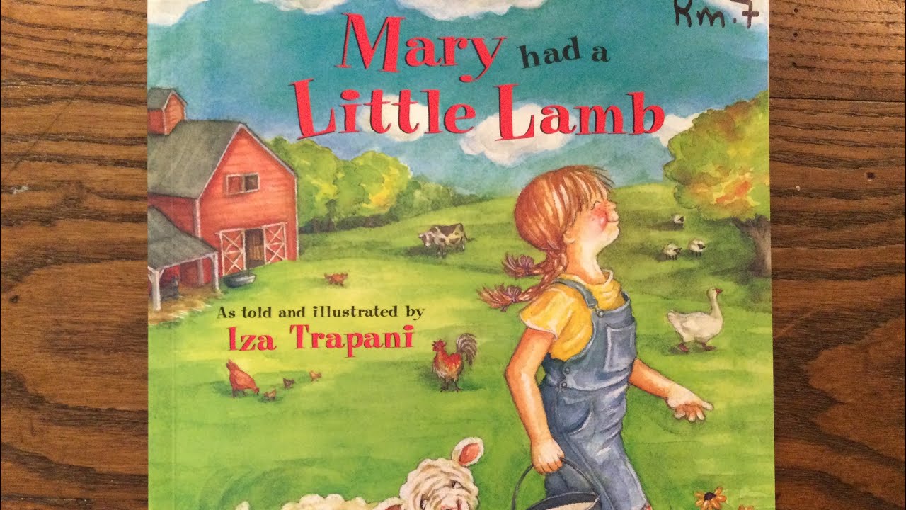 Mary had a Little Lamb, As told and illustrated by Iza Trapani