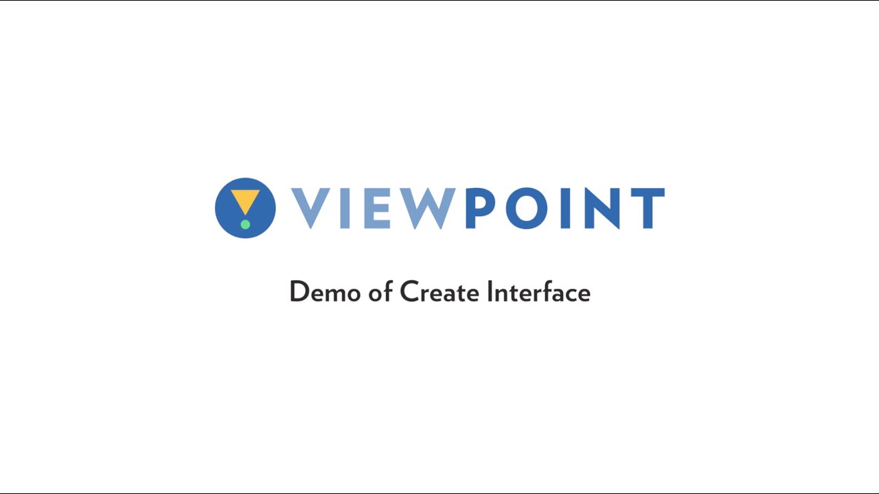 ViewPoint Demo: Create Interface