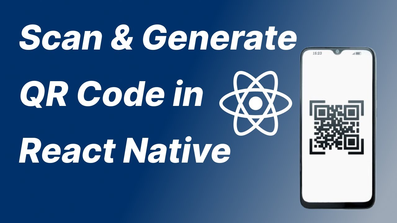 QR Code Scanner & Generator App in React Native